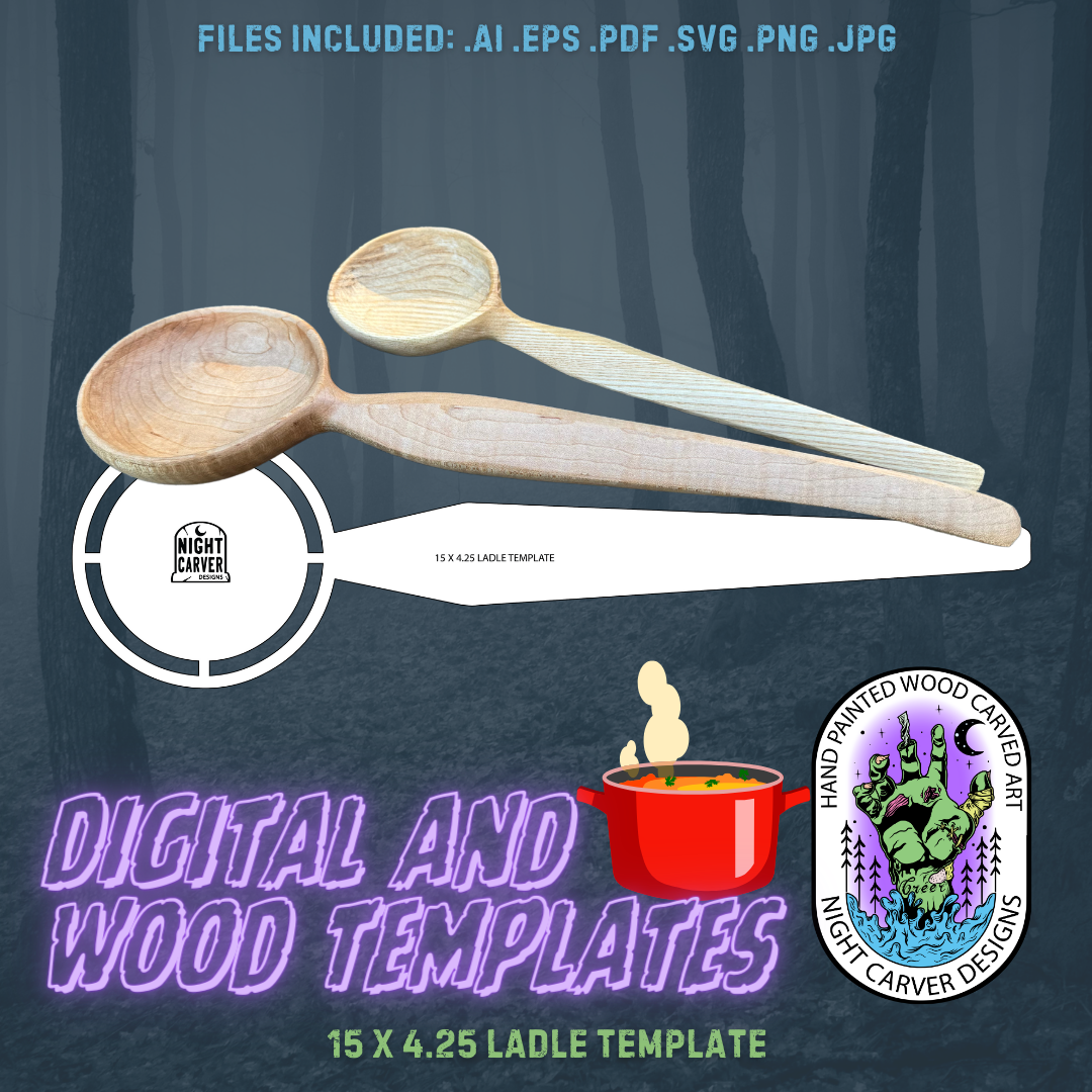 15 X 4.25 LADLE TEMPLATE. - DIGITAL TEMPLATE – Night Carver Designs